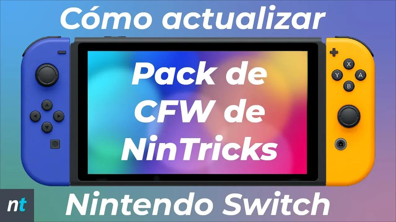 ACTUALIZAR PACK DE CFW DE NINTRICKS Y SWITCH - Aprende a actualizar el Pack y el Firmware