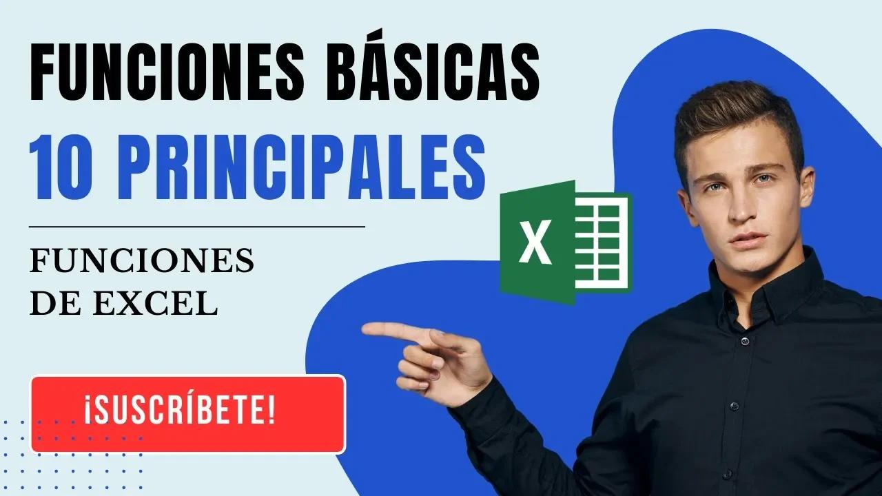 10 PRINCIPALES FUNCIONES BÁSICAS DE EXCEL