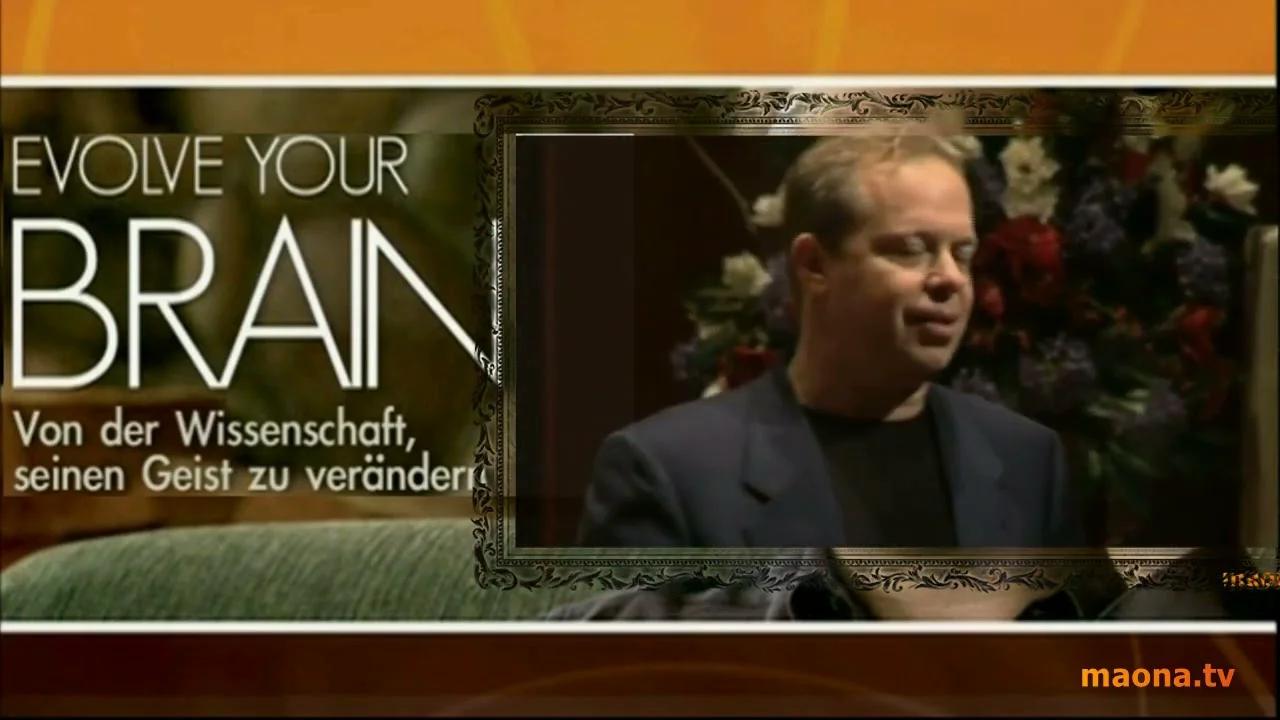 Evolve your Brain - Joe Dispenza - maona.tv (reUP)