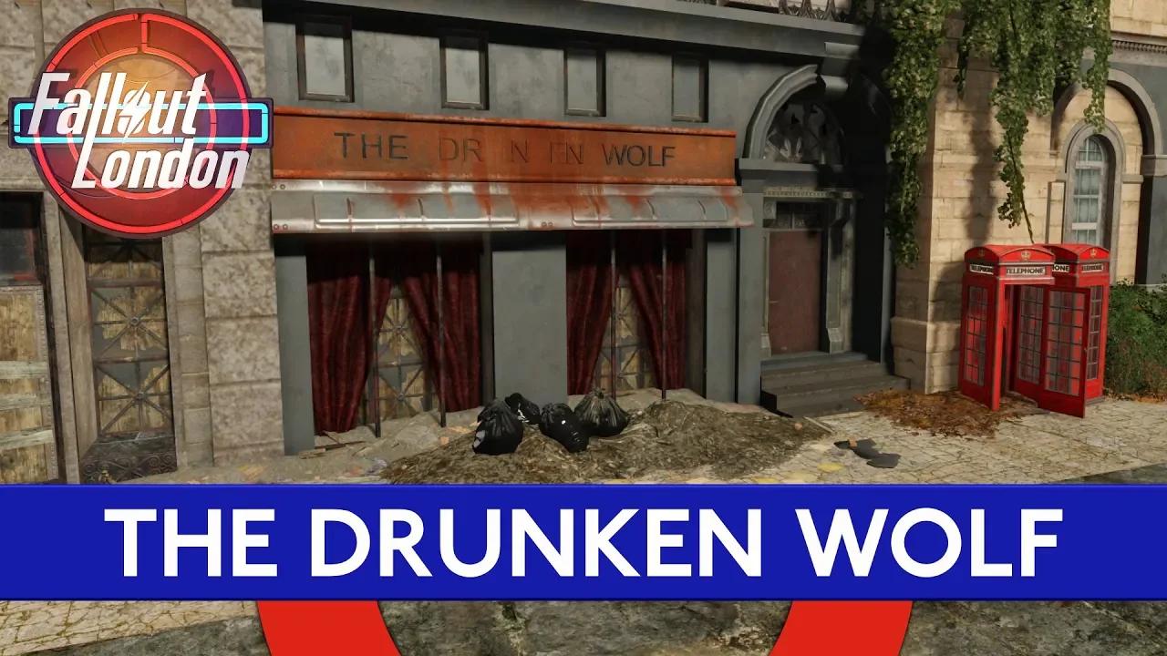 Guide To The Drunken Wolf in Fallout London