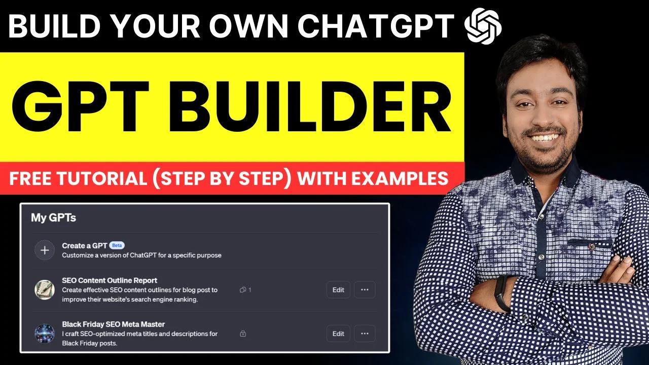 Gpt Builder Tutorial 2023 Create Custom Gpts For Beginners Build
