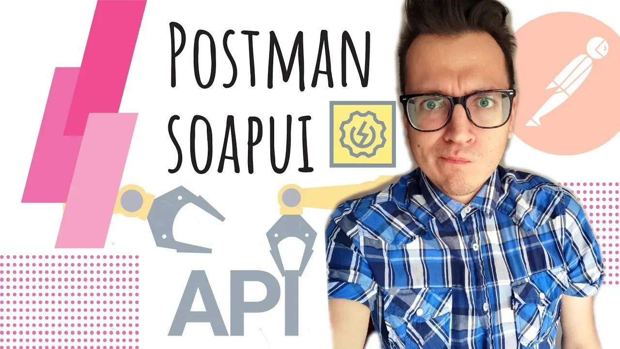Тестировщик с нуля / Урок 18. Как тестировать API с помощью Postman, SoapUI. Отличия GET и POST