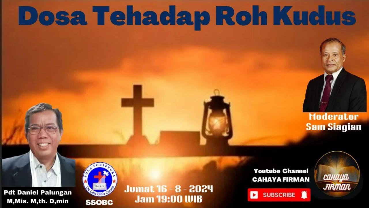 DOSA TERHAHAP ROH KUDUS " PDT DR DANIEL PALUNGAN M.TH