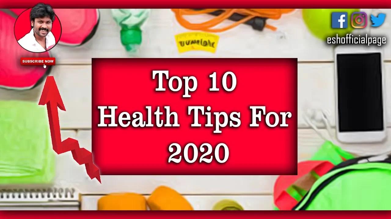 10 Top Health Tips for 2020 - Do these three things every day for a ...