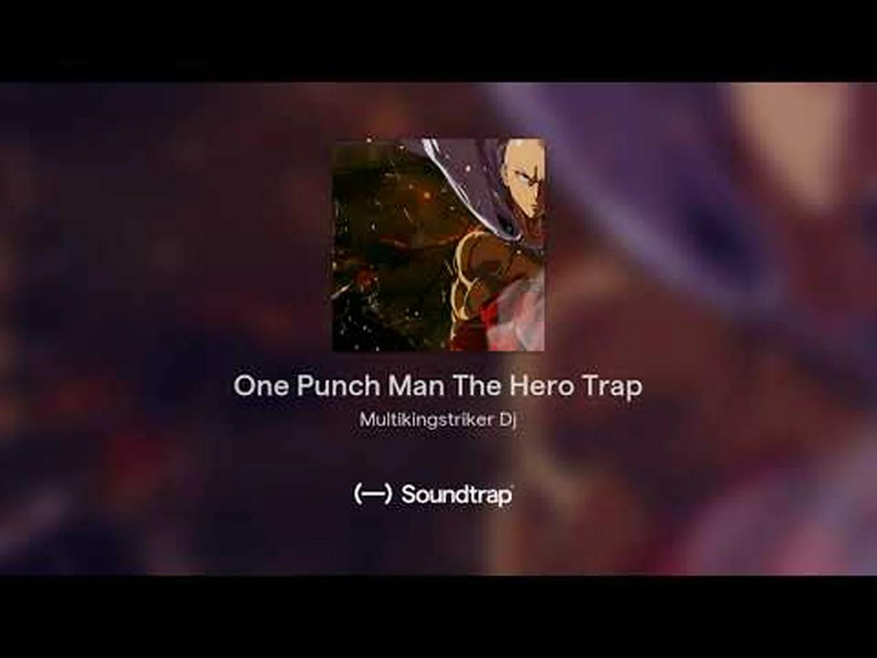 One Punch Man The Hero Trap