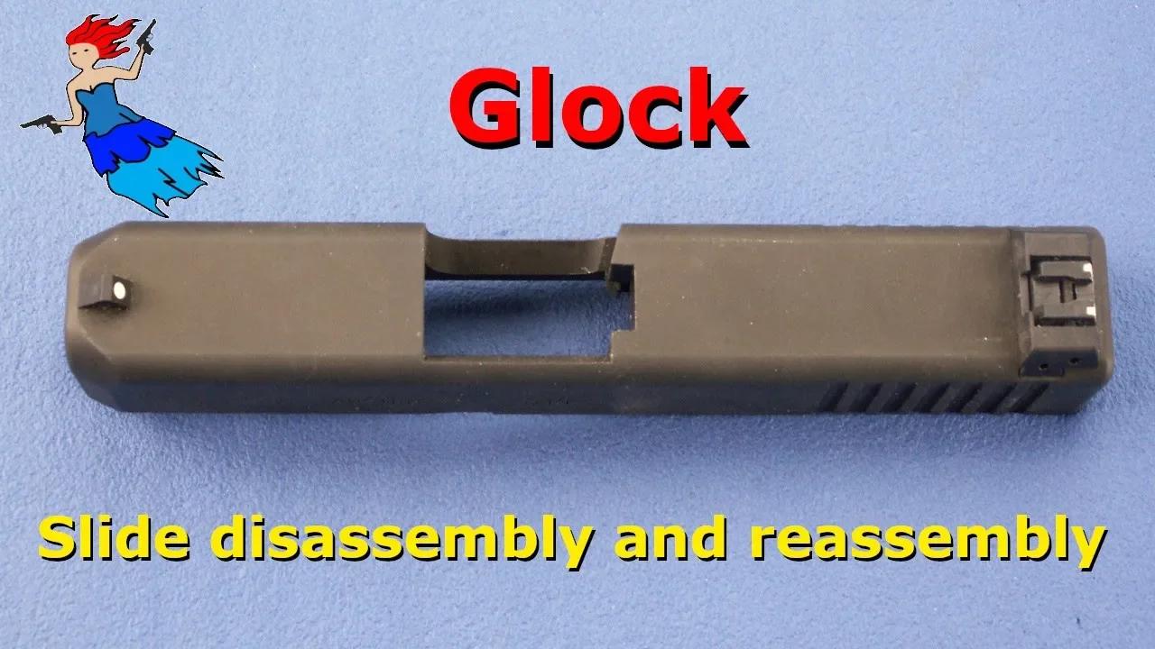 Glock Slide Disassembly and Reassembly
