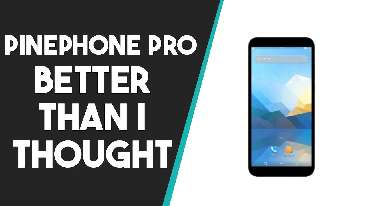 PinePhone Pro First Look