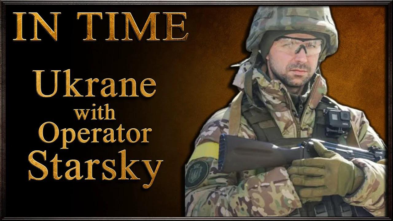 Weekly Ukraine Update w/ Operator Starsky