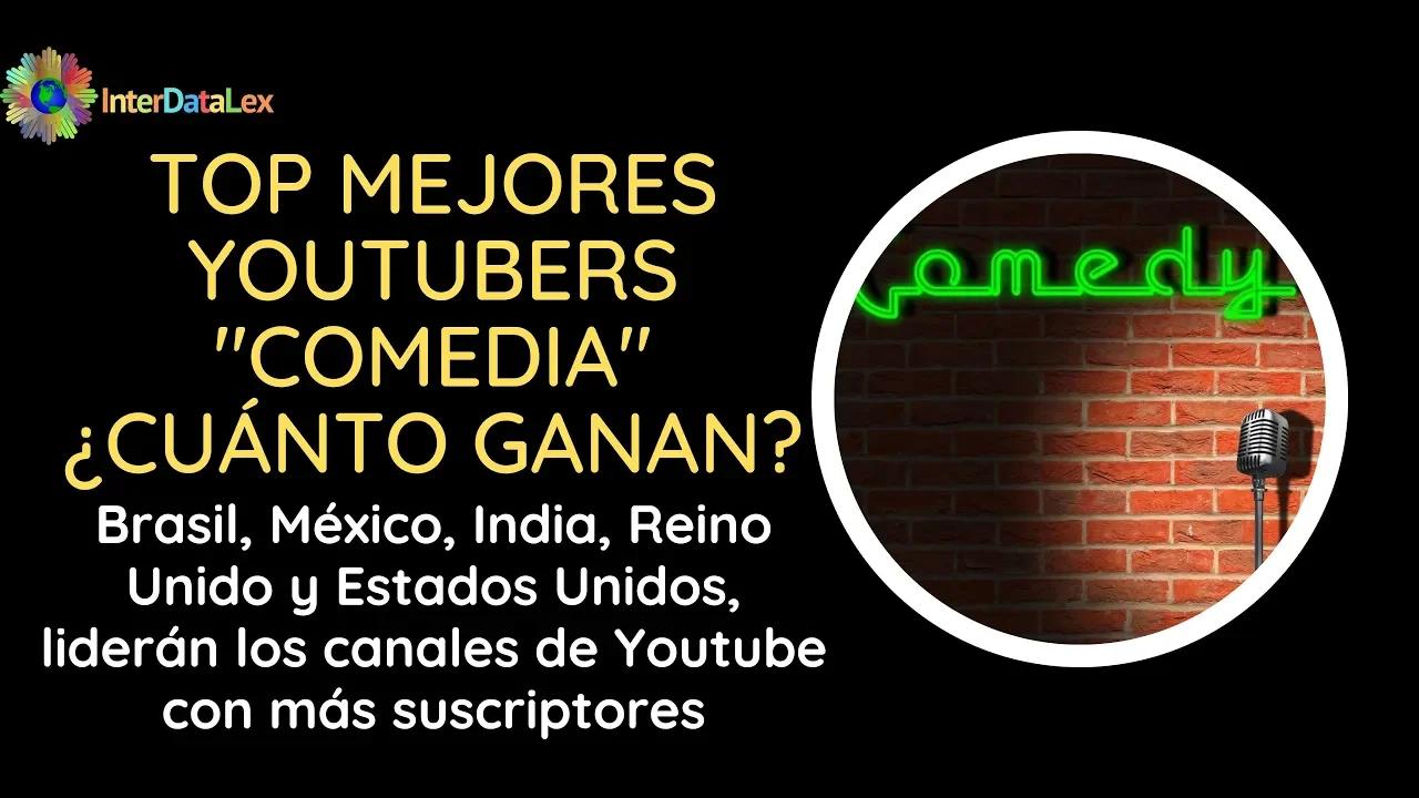 Los mejores YouTubers de COMEDIA ¿ Cuánto ganan