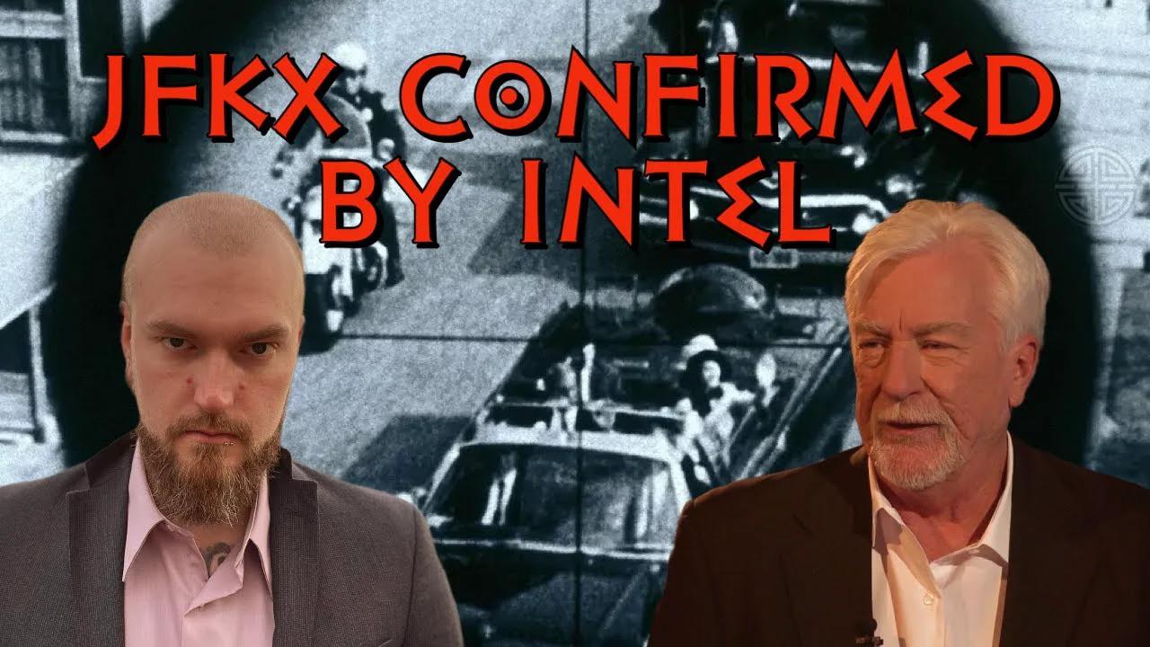 JFK X Confirmed by Intel | Jay Weidner