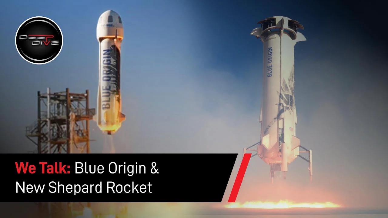 Deep Dive: Blue Origin's New Shepard Rocket
