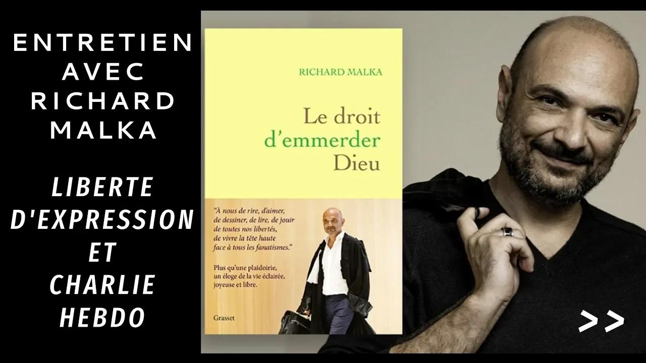 Entretien avec Richard MALKA : ''Le droit d'emmerder Dieu''