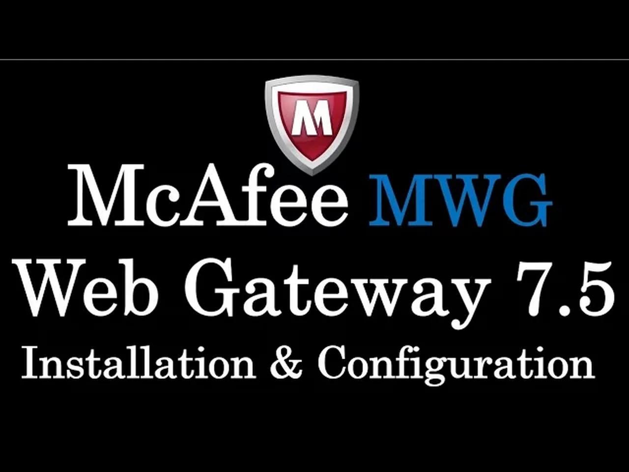McAfee Web Gateway Installation