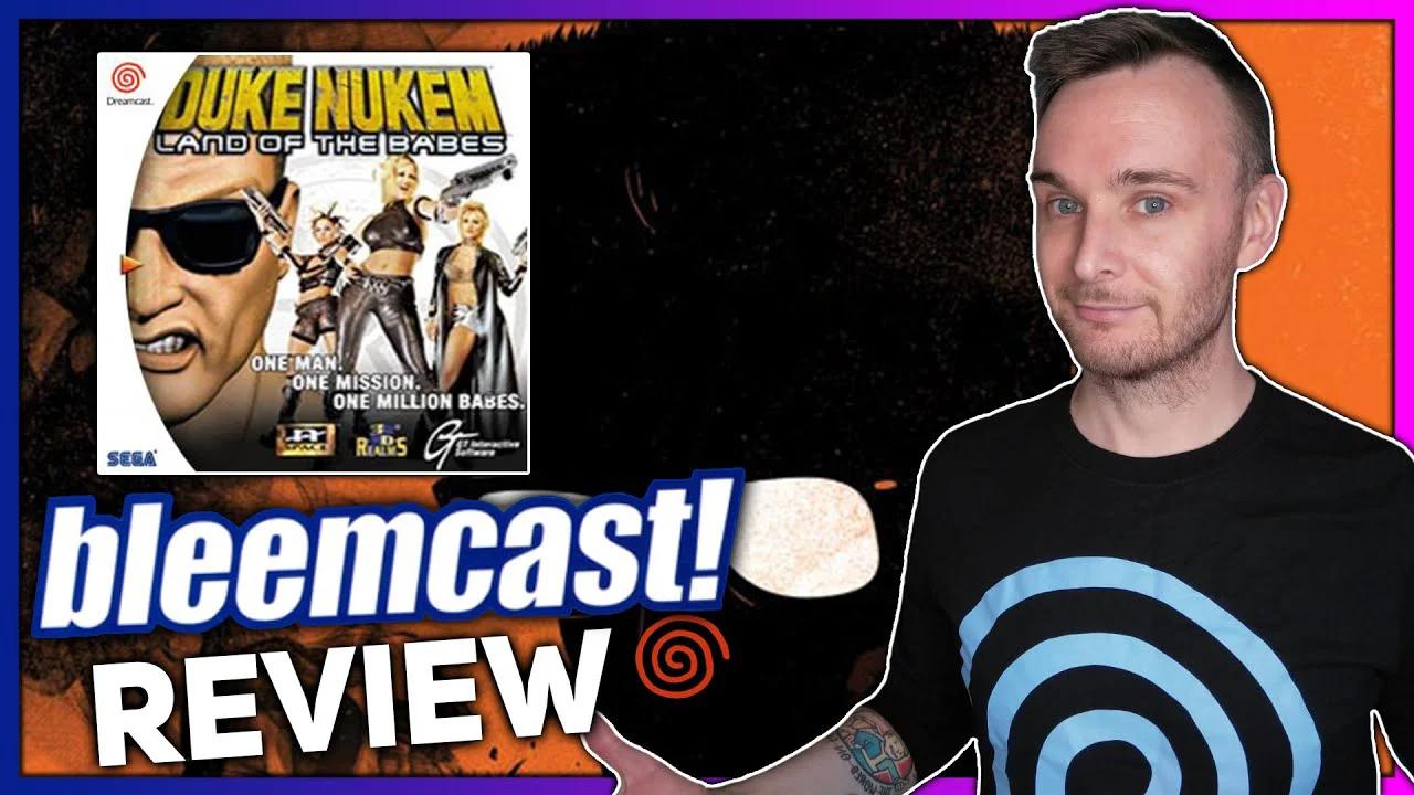 SEGA BLEEMCAST REVIEW - DUKE NUKEM LAND OF THE BABES - DOWNLOAD LINK ...