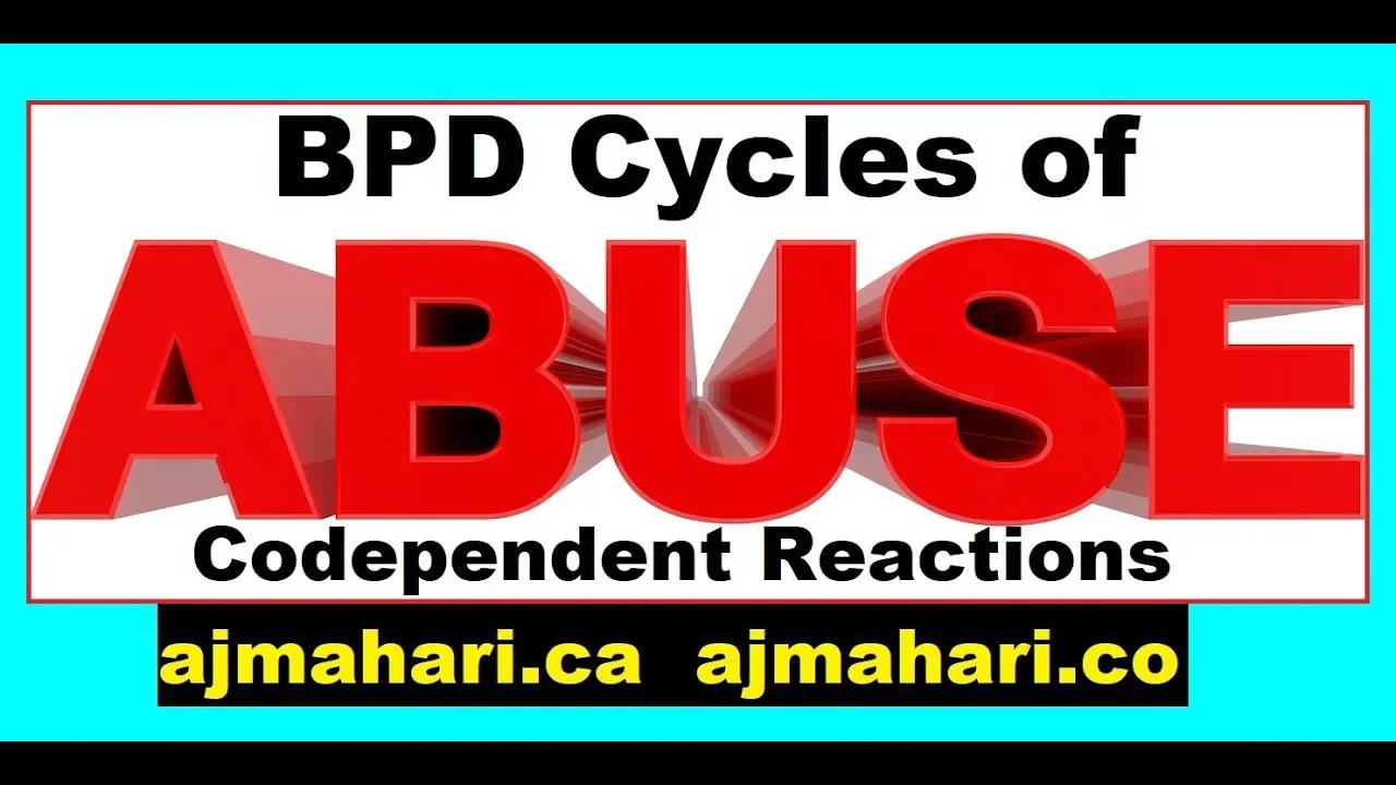 BPD Dynamics of Abuse Cycles & Codependents’ Reactions | Nobody Has BPD ...
