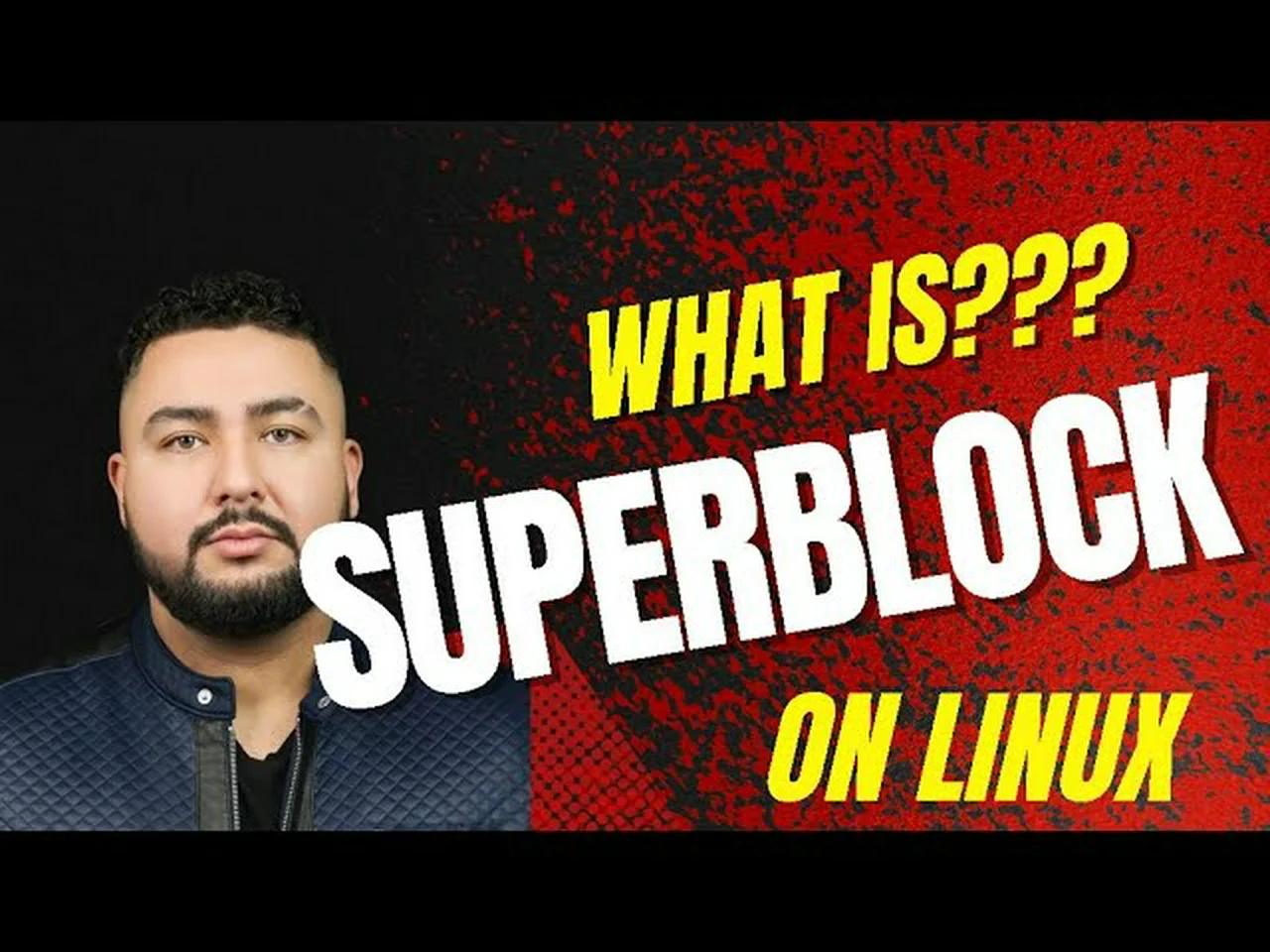 Understanding Superblocks in Linux: A Simple Explanation