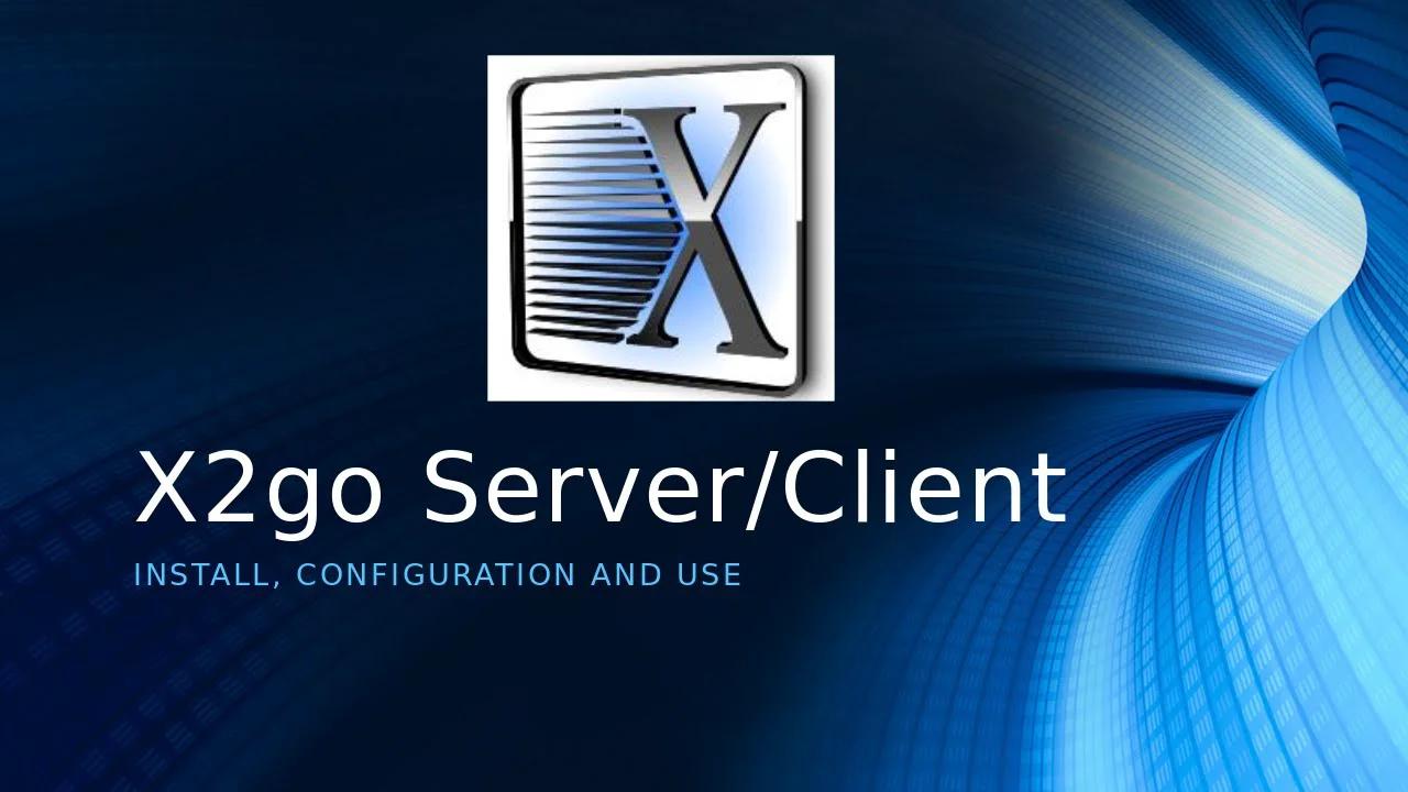 X2go Server/Client