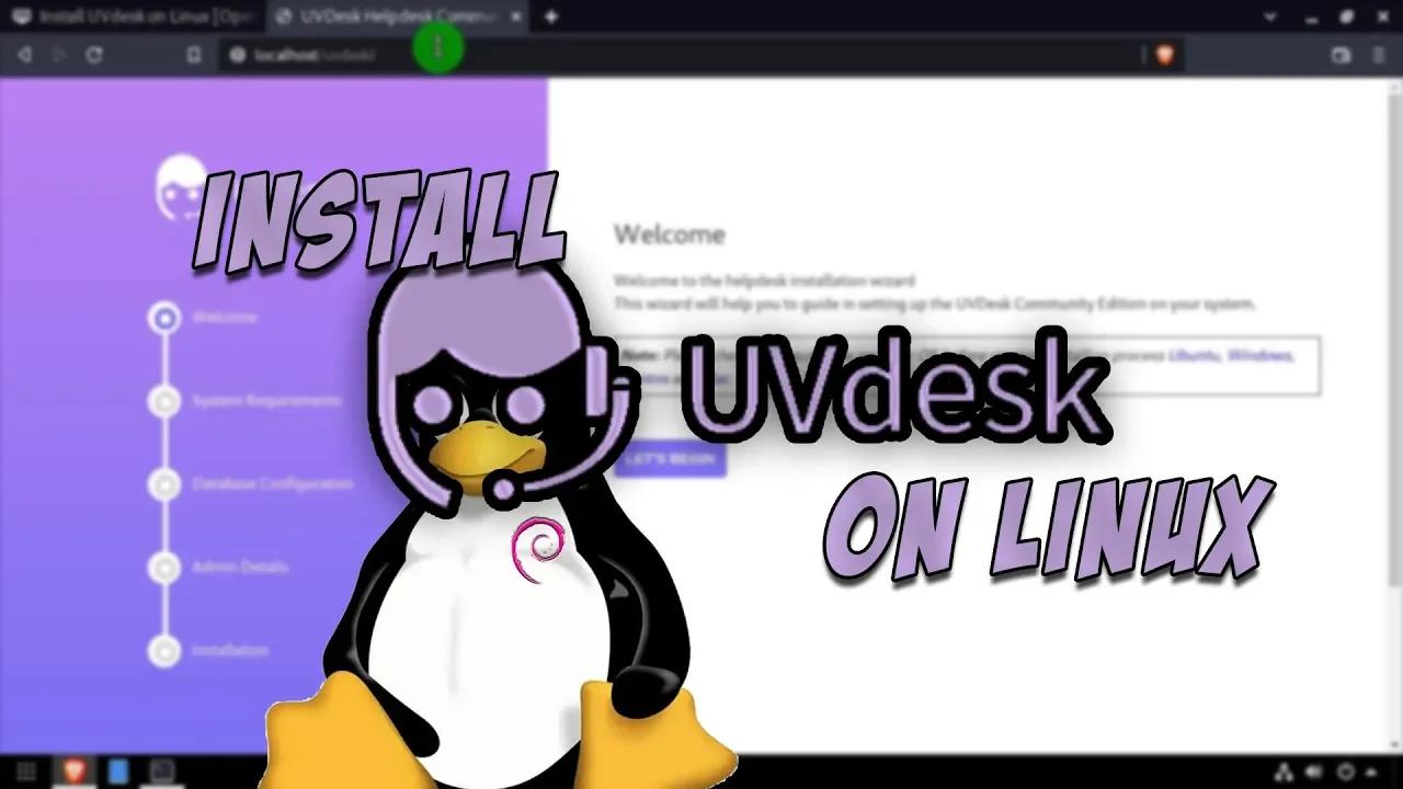 Install Uvdesk On Linux Open Source Helpdesk Ticketing System