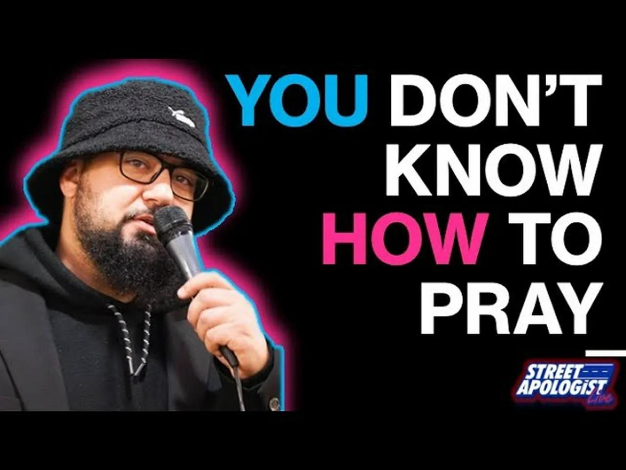 HOW to PRAY, how NOT to pray