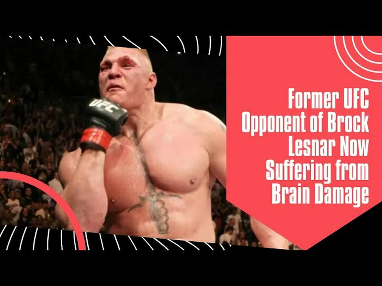 "Former UFC Star vs. Brock Lesnar: Shocking Revelations of Brain Damage ...