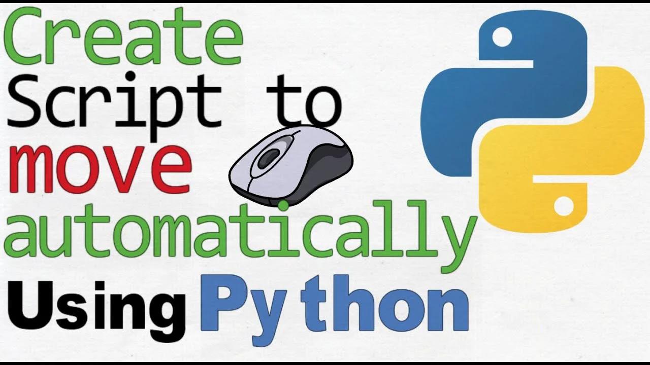 Automation Using Python Move Mouse With A Script 8673
