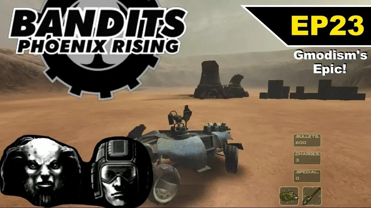 Bandits: Phoenix Rising (2002) Epic Playthrough!!! - EP 23