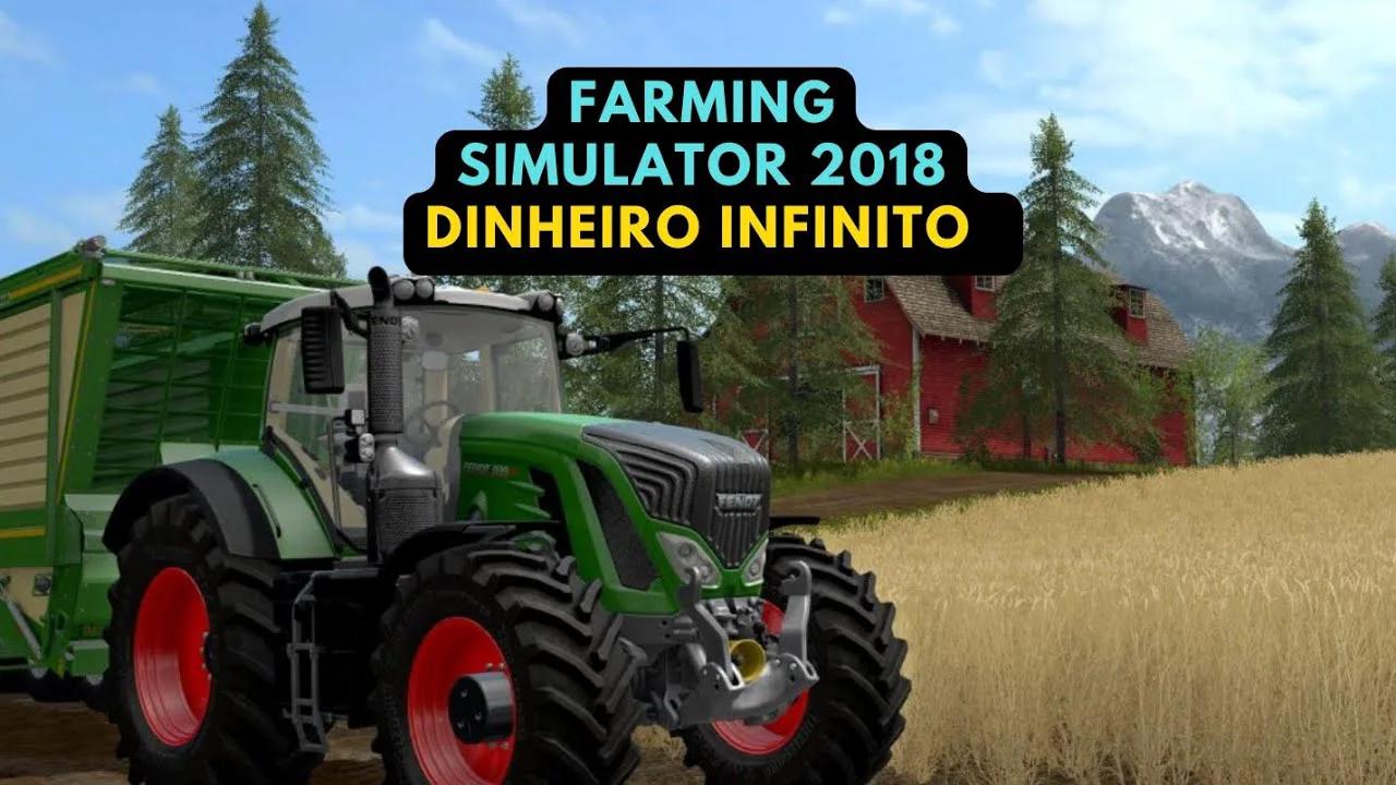 FARMING SIMULATOR 2018 DINHEIRO INFINITO GAMEPLAY PARTE #1