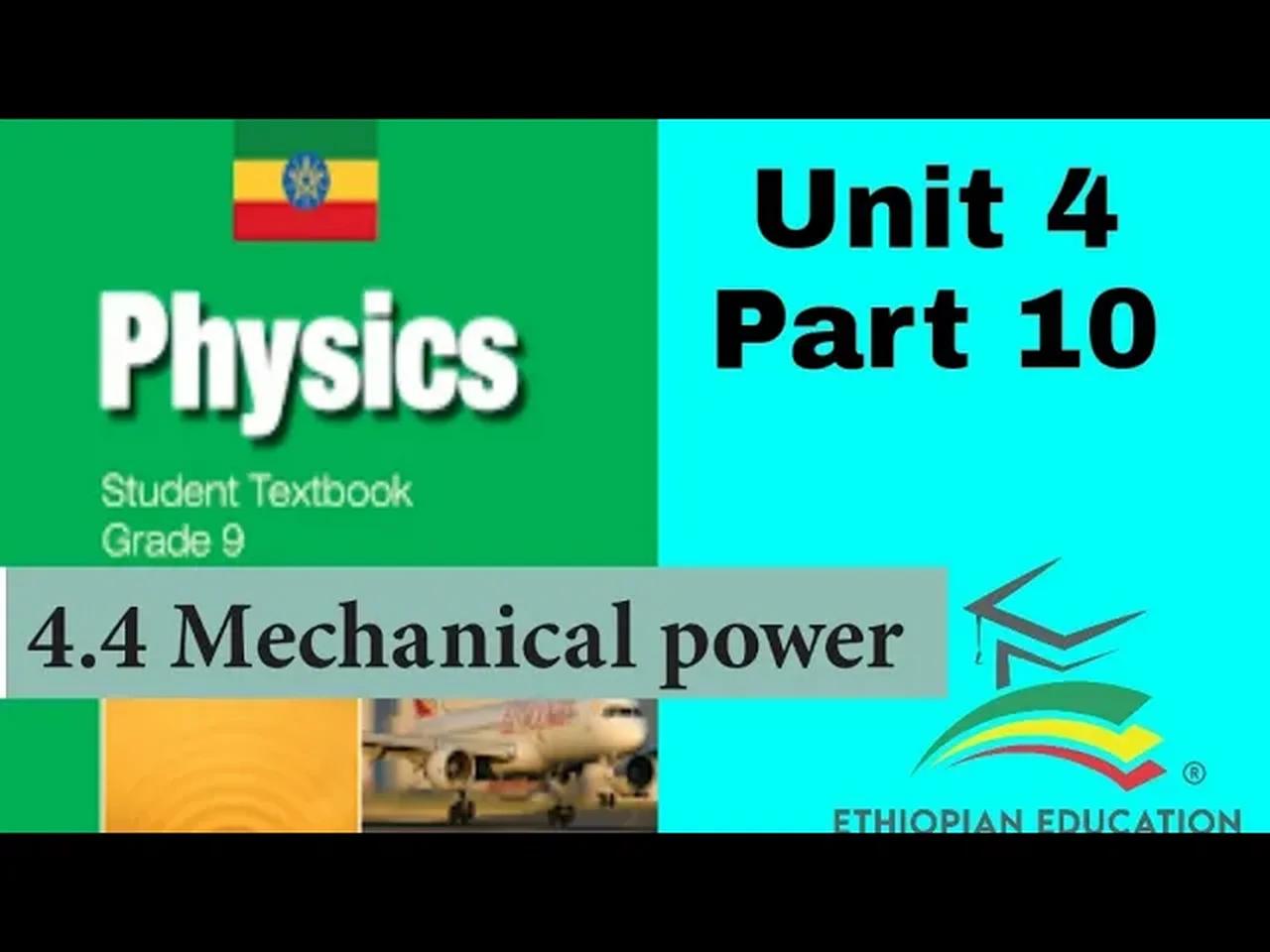 Ethiopian Grade 9 Physics Unit_4 p_10 Mechanical Power