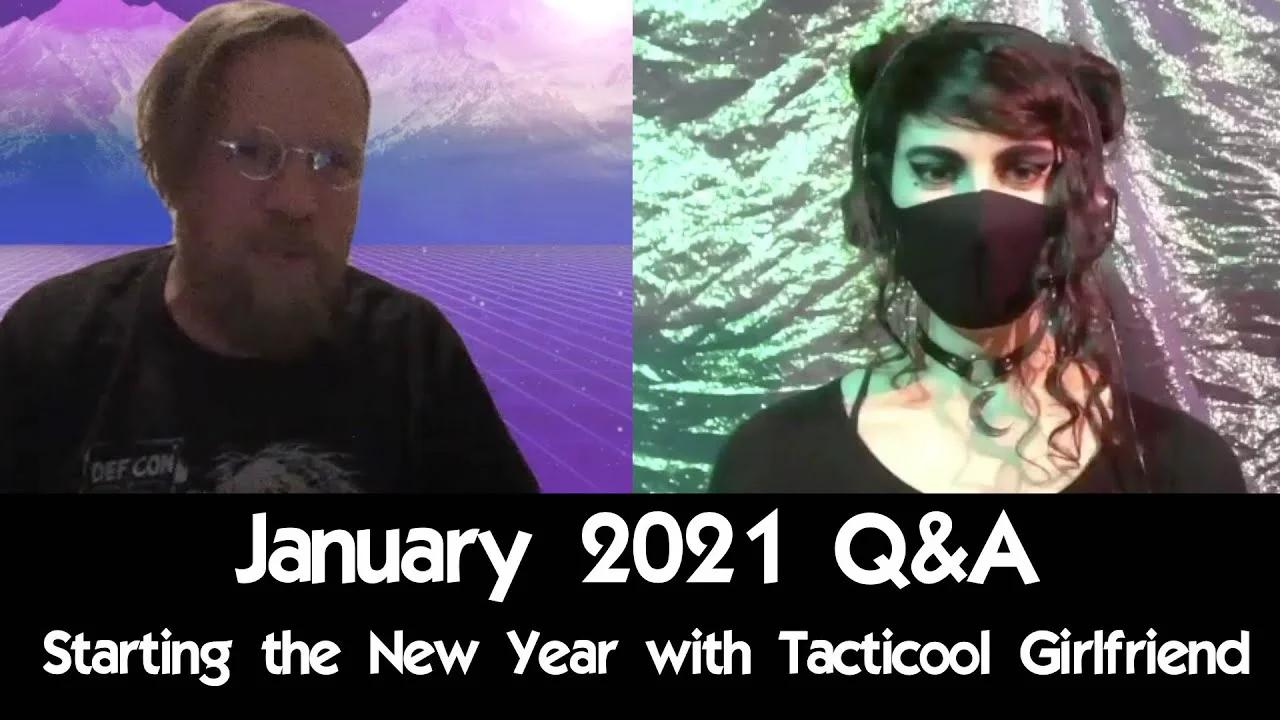 January 2021 Qanda Wtacticool Girlfriend