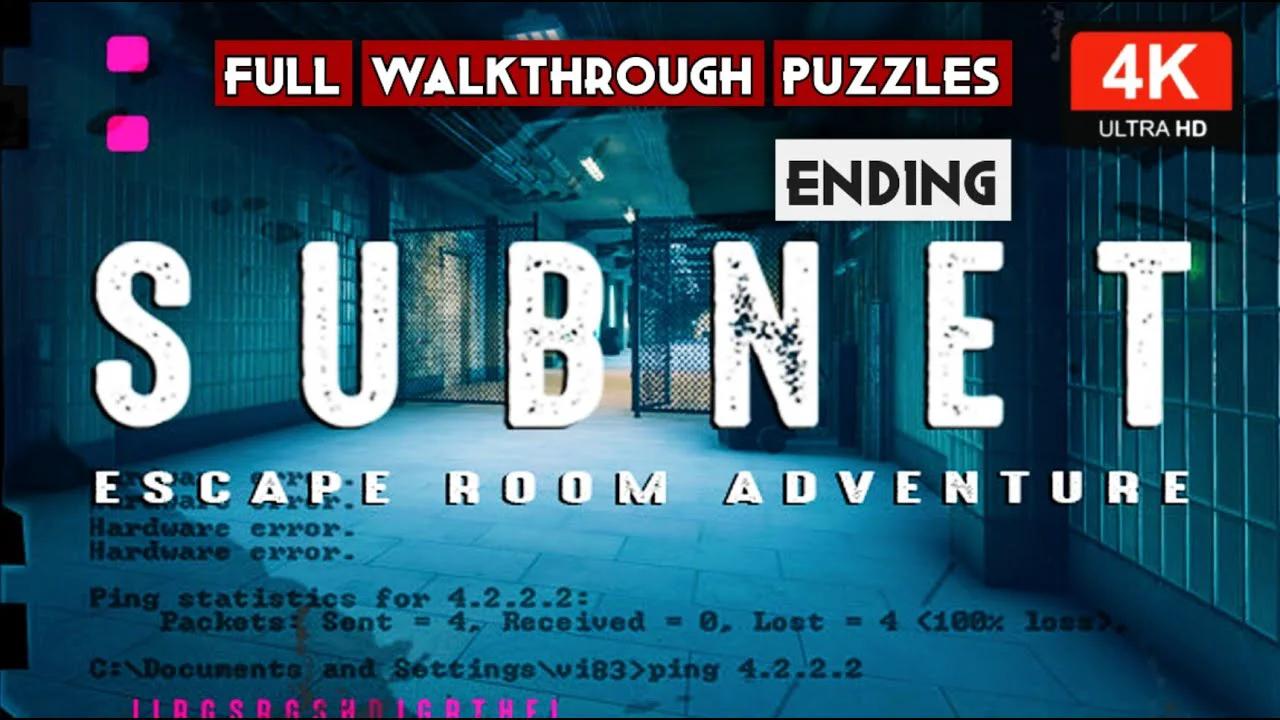 SUBNET - Escape Room Adventure ENDING Full Walkthrough Puzzles Solve 4K ...