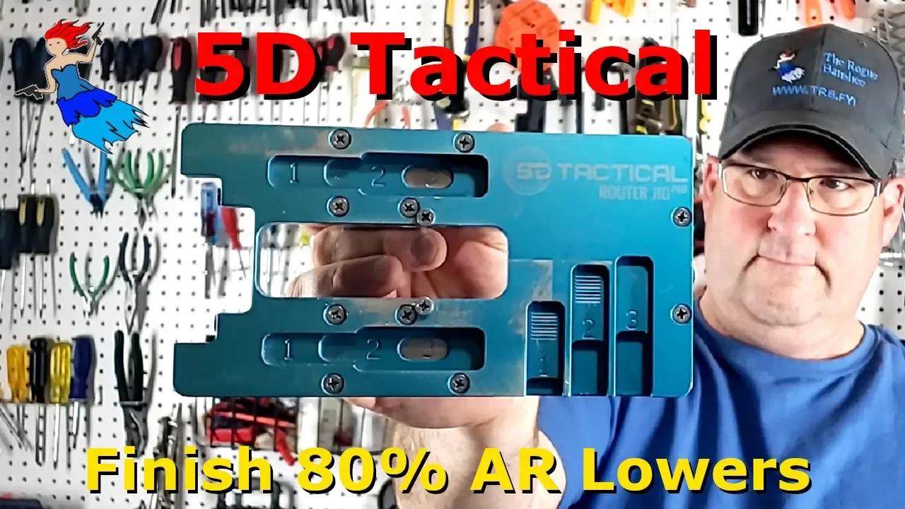 5D TACTICAL ROUTER JIG: Complete the 80% AR15 lower using the 5D ...