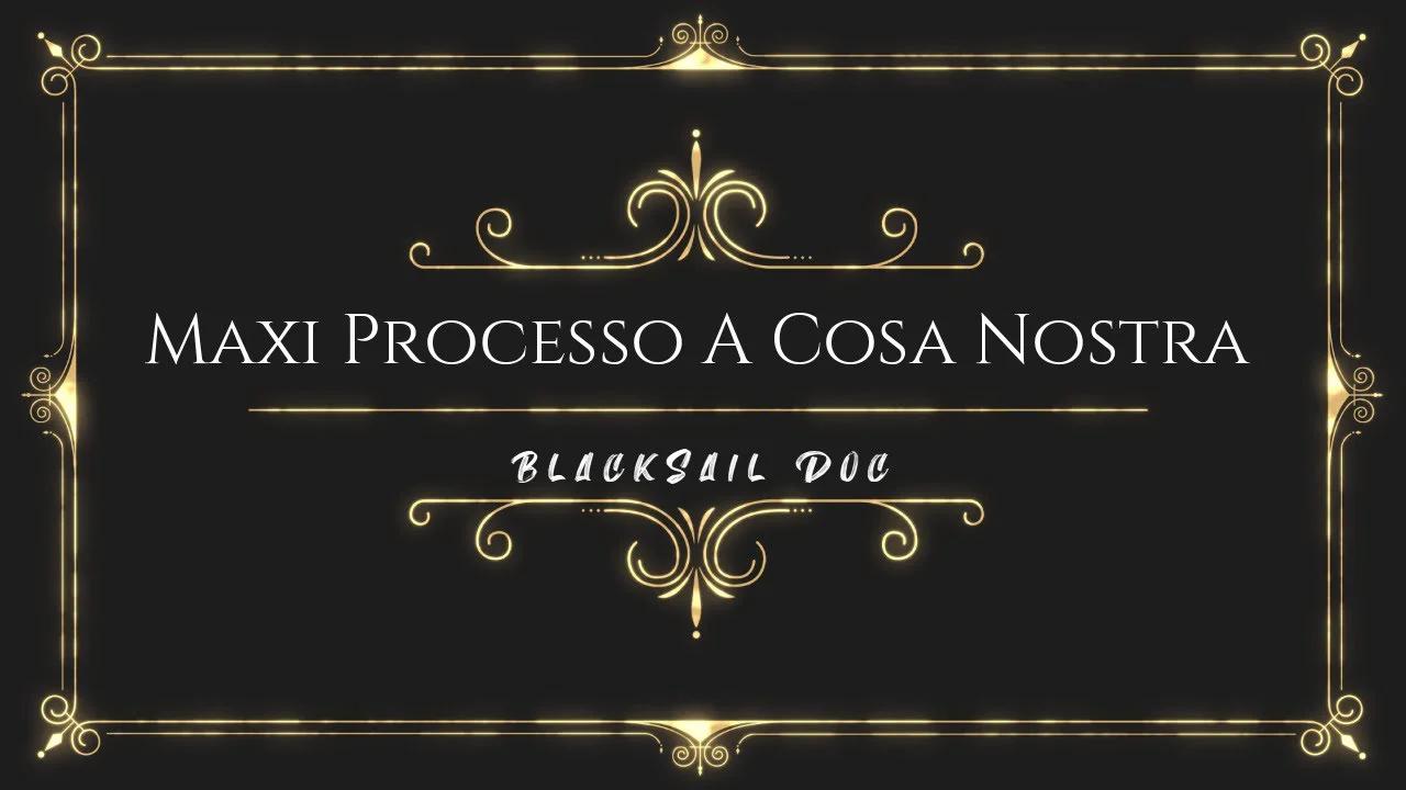 Maxi Processo A Cosa Nostra