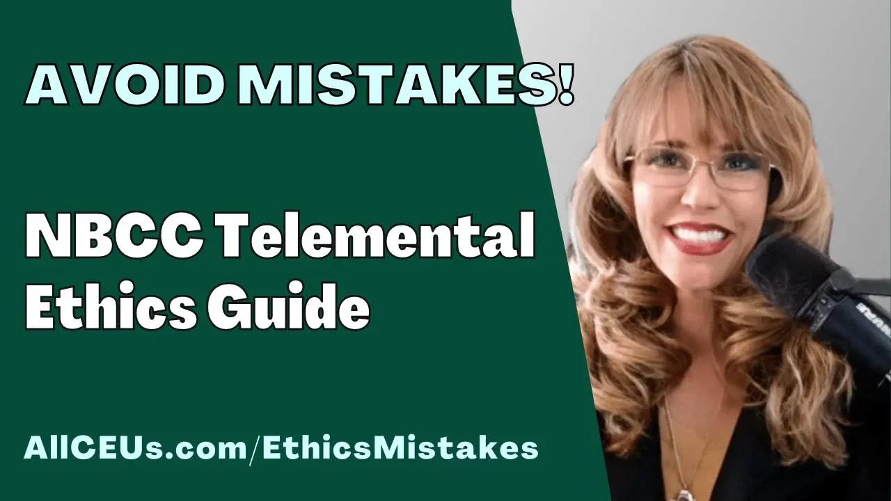Avoid Mistakes: NBCC Telemental Ethics Guide