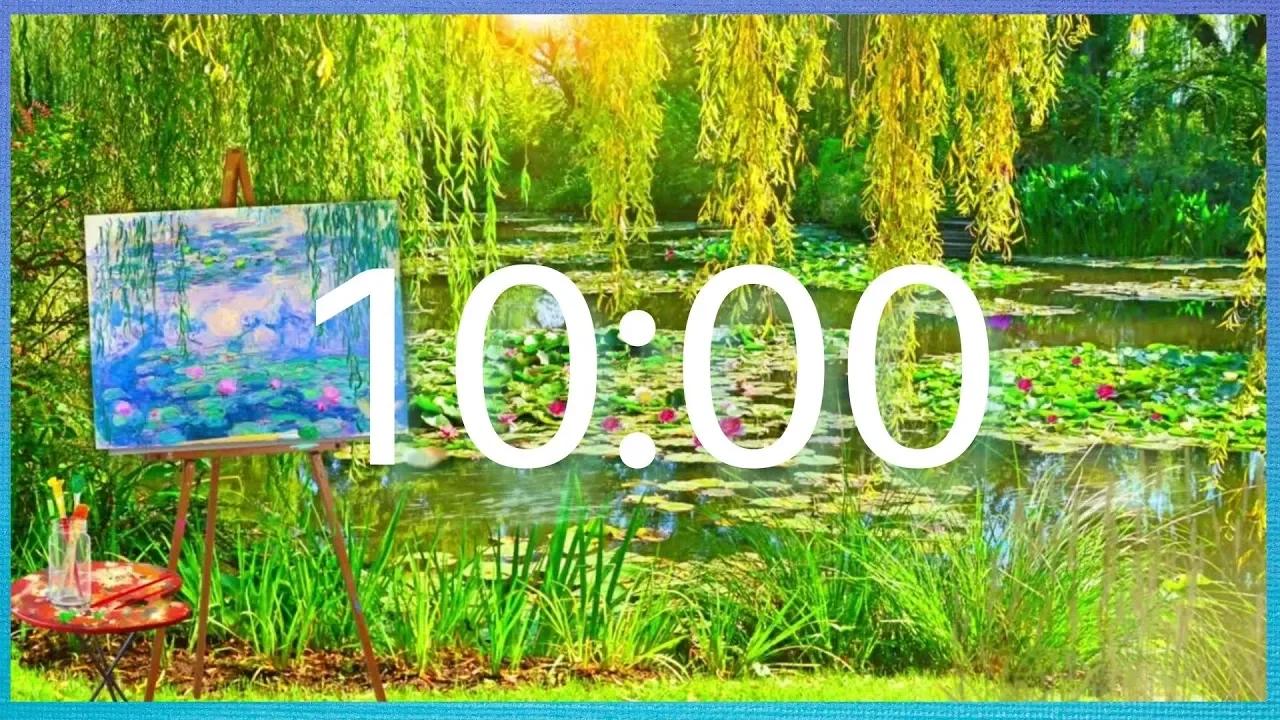 10 MINUTE TIMER - 10 MINUTE COUNTDOWN - Monet Painting Water Lilies ...