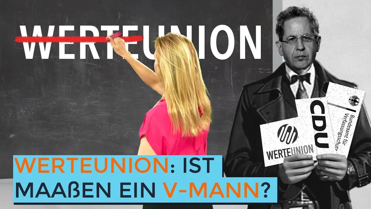 WerteUnion: Ist Maaßen ein V-Mann?