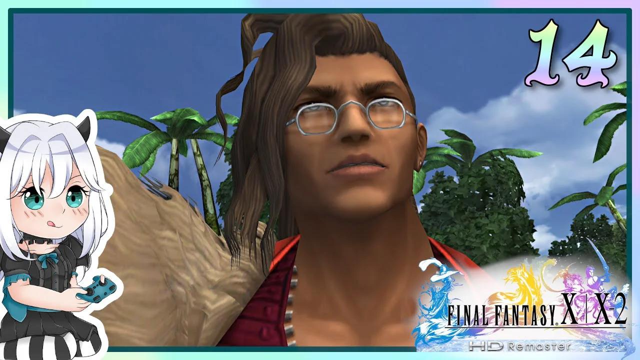 【Final Fantasy X-2】14 - Chapter 1 Kilika Port | 100% Completion Guide