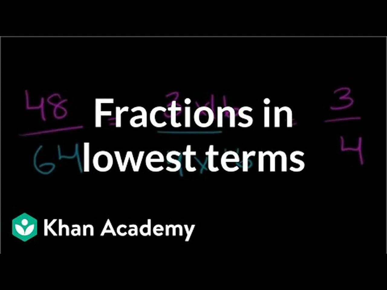 Fractions in lowest terms | Fractions | Pre-Algebra | Khan Academy