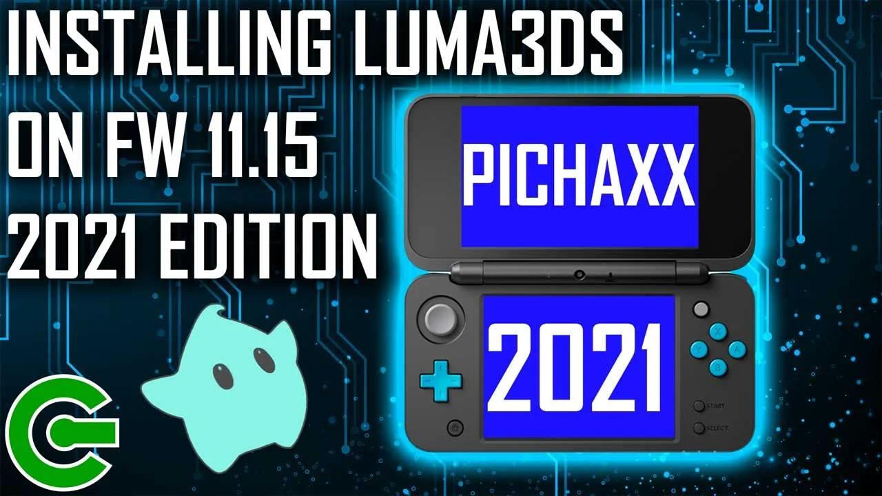 INSTALLING THE LUMA3DS WITH PICHAXX ON FIRMWARE 11.15 - 2021 EDITION