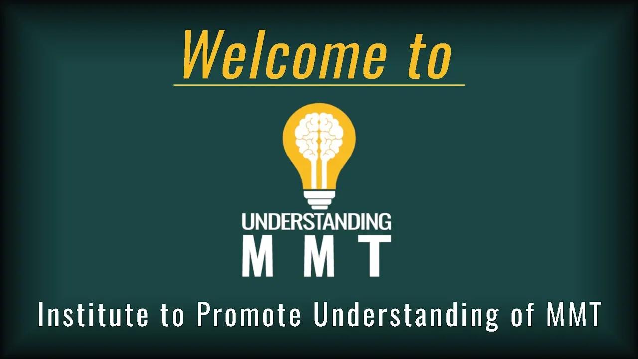 Welcome to Understanding MMT