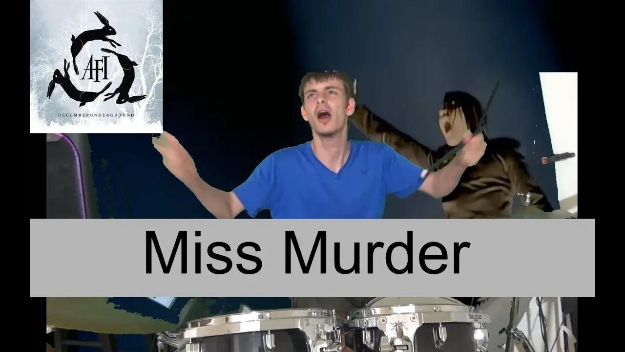 Miss Murder - AFI (Drum Cover)