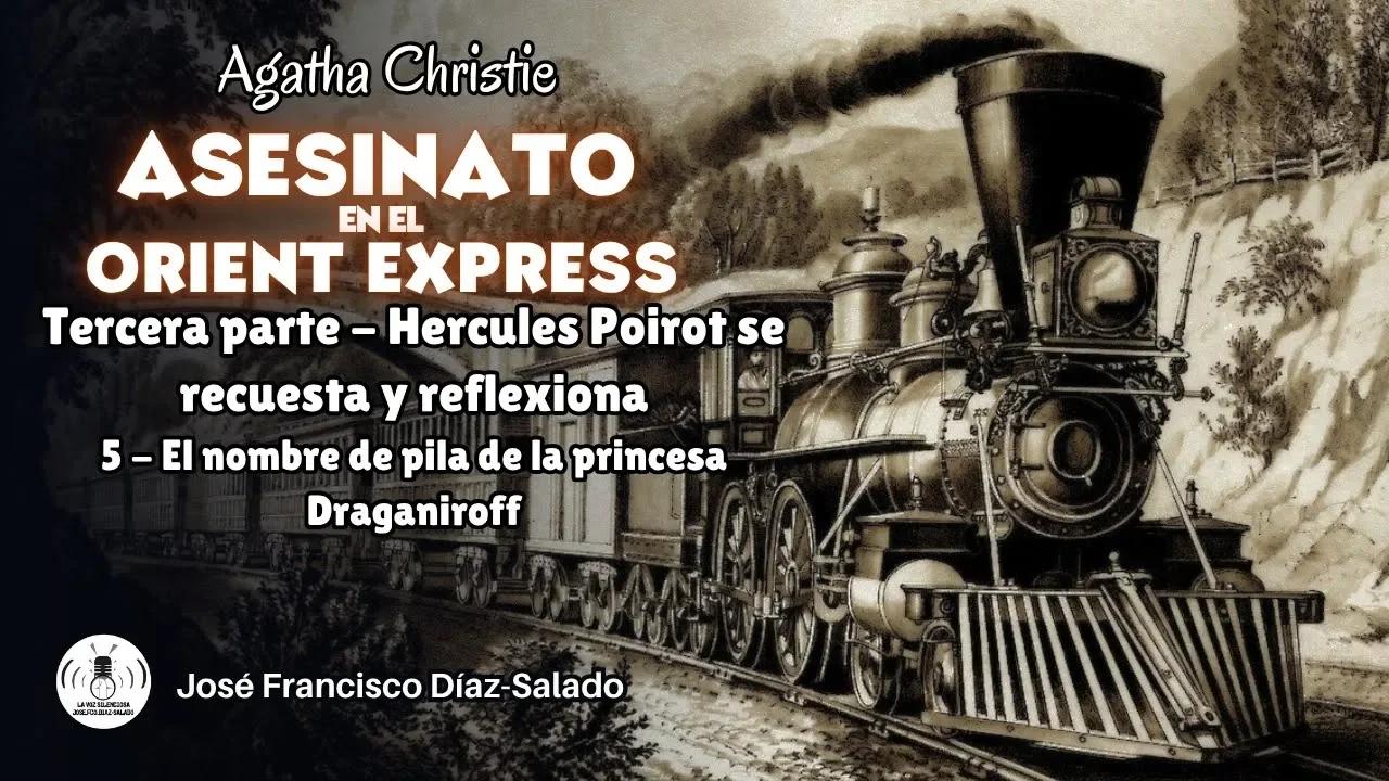 28 - 3ª PARTE - H POIROT SE RECUESTA Y REFLEXIONA - 5 - EL NOMBRE DE ...
