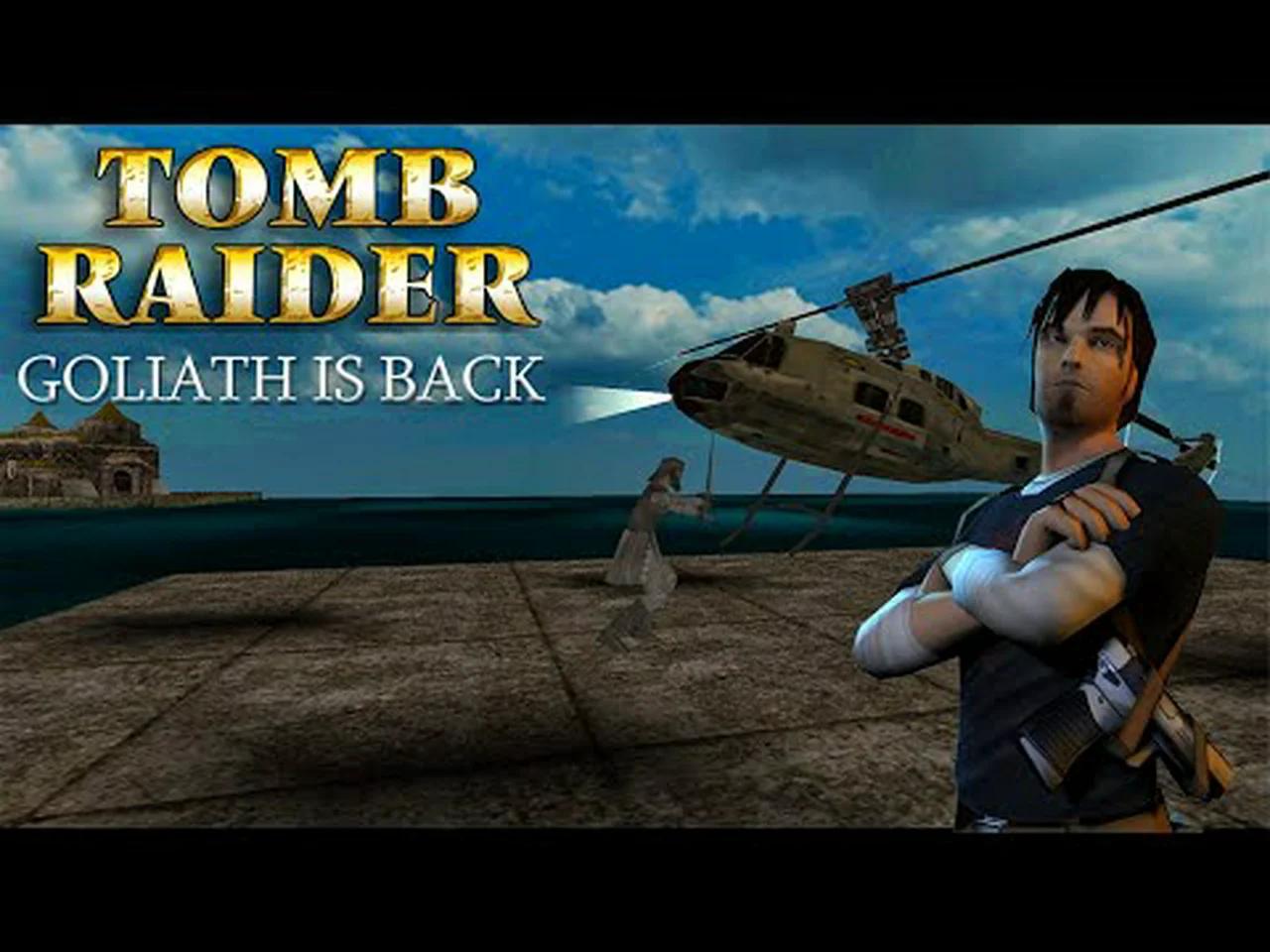 Tomb Raider - Goliath is Back Walkthrough