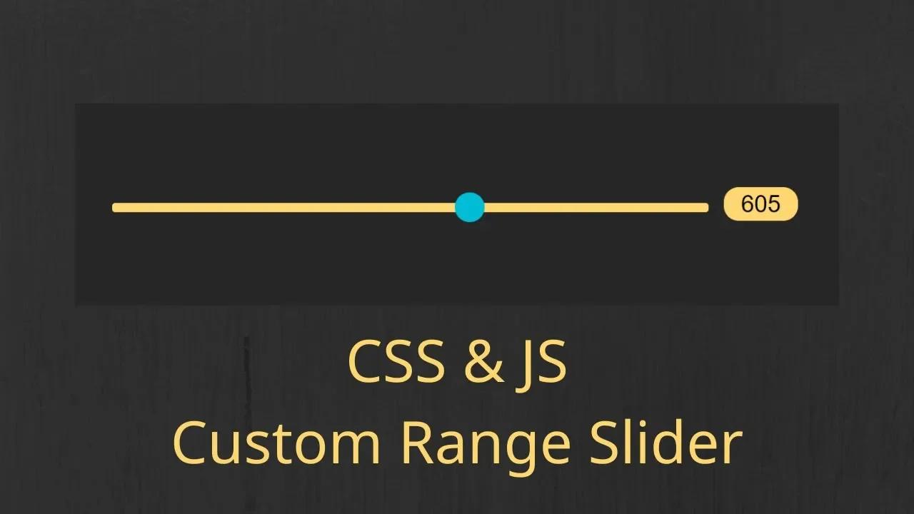 CSS&JS Custom Range Slider
