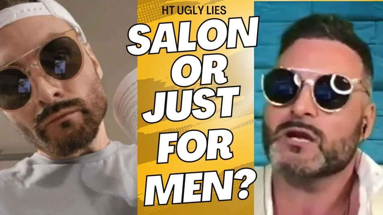HANDSOME TRUTH: SALON, JUST FOR MEN--or MAYBELINE??