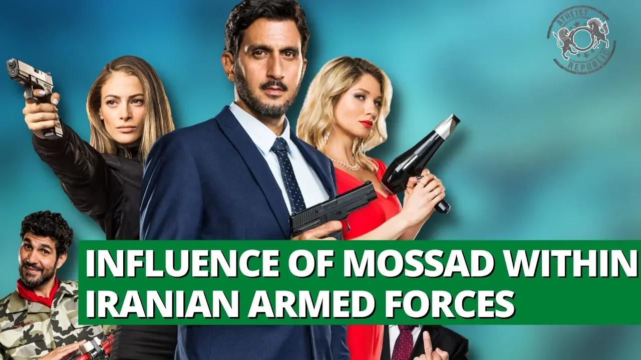 Influence Of Mossad Within Iranian Armed Forces