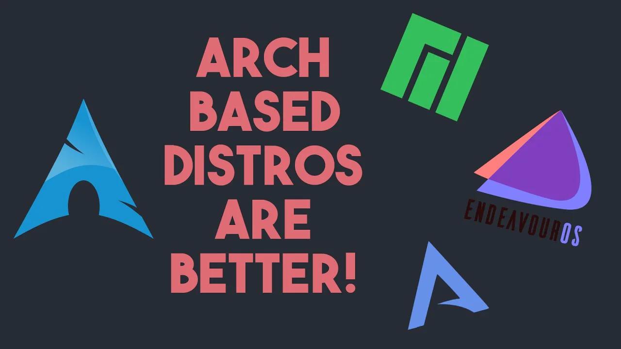 Arch Based Distros are Better for Most than Vanilla Arch