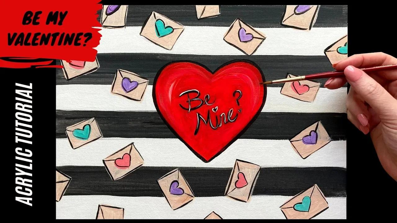 💌EP146- 'Be My Valentine?' easy Valentine's Day acrylic painting ...