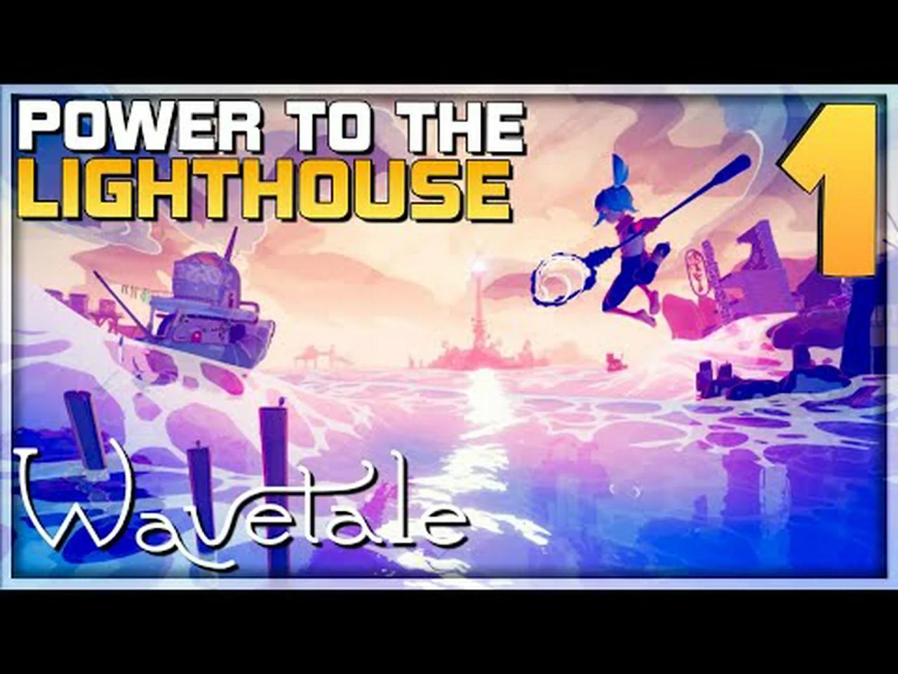 WAVETALE Gameplay Walkthrough 🗼 Power to the LIGHTHOUSE - PC/Console Full Game No Commentary Part 1