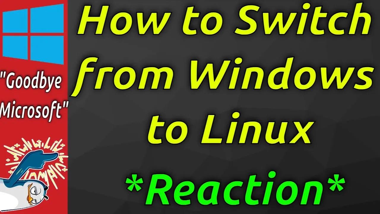 How to Switch from Windows to Linux *Reaction*