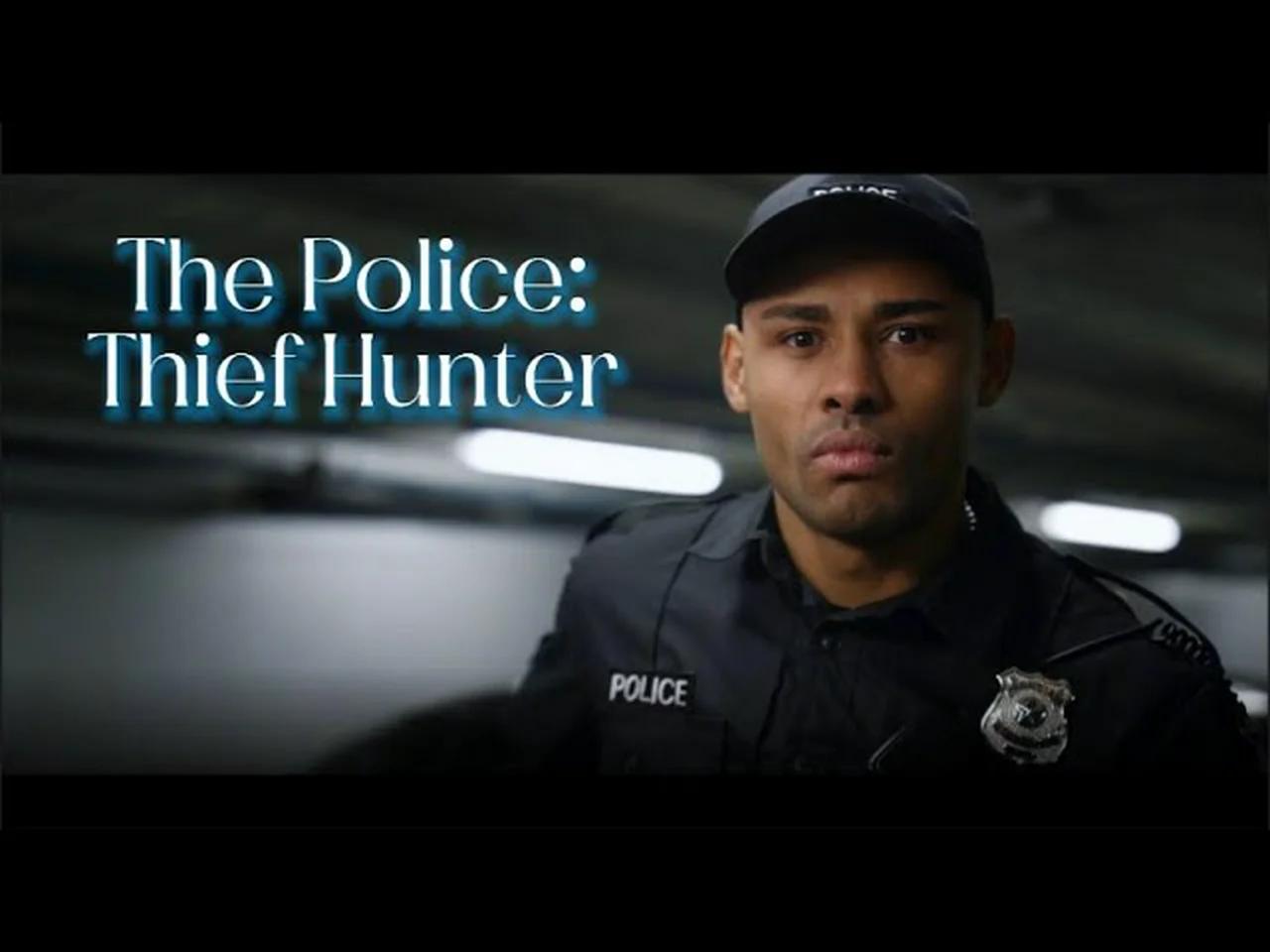 The Police: Thief Hunter